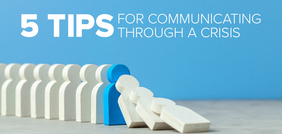 5 Tips for Communicating Through a Crisis - Agency MABU